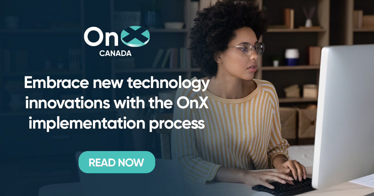 New Technology Innovations with OnX Implementation - OnX