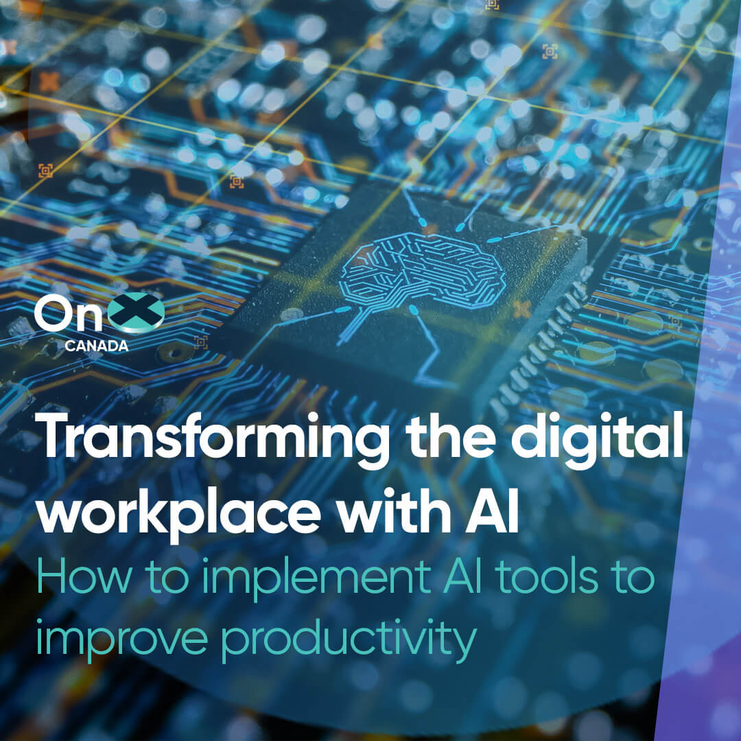 Transforming the digital workplace with AI - OnX